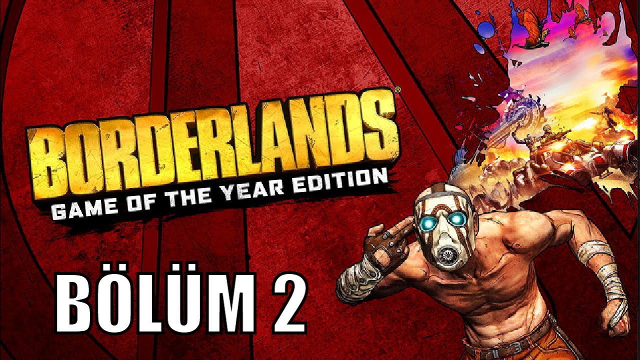 Firestone Halkı Bize Şükrediyor - Borderlands GOTY Bölüm 2 // Türkçe ...