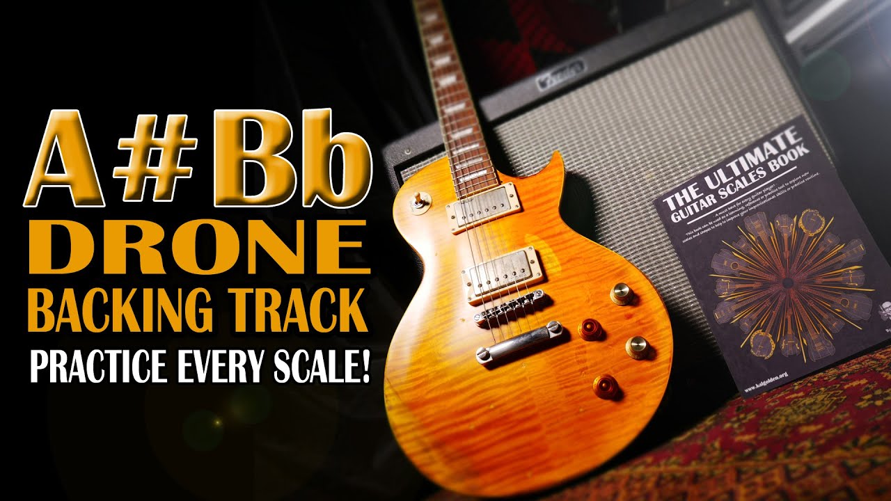 A# Bb Drone Backing Track | Practice Every Mode & Scale On Guitar - YouTube