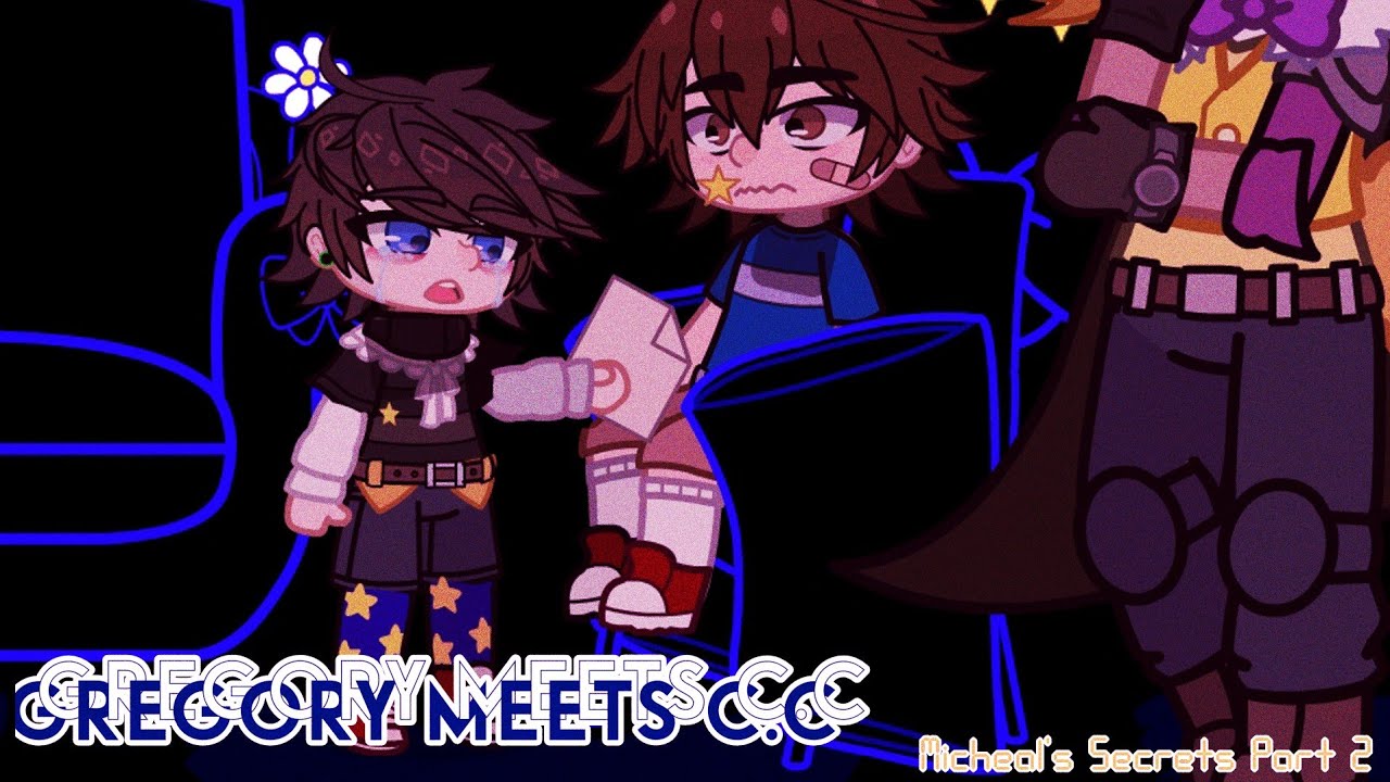 🐻🌧️🍕Gregory meets C.C / B.V | FNAF Gacha Club (Michael's Secrets Part 2 ...