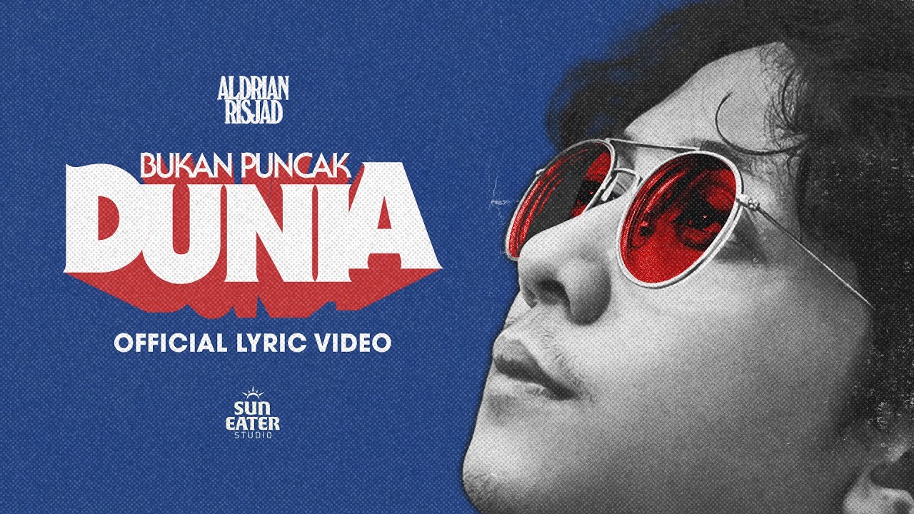 Aldrian Risjad - Bukan Puncak Dunia (Official Lyric Video) - YouTube