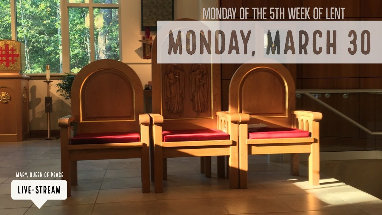 Daily Mass | Monday, March 30, 2020 [Monday of the 5th Week of Lent ...