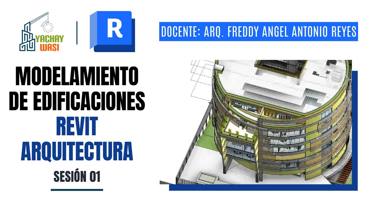 MODELAMIENTO DE EDIFICACIONES CON REVIT ARQUITECTURA - SESIÓN 01 - YouTube