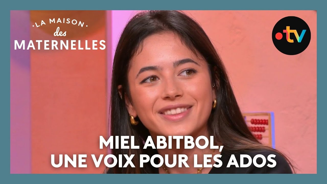 Miel Abitbol, une voix pour les ados - La Maison des maternelles #LMDM ...