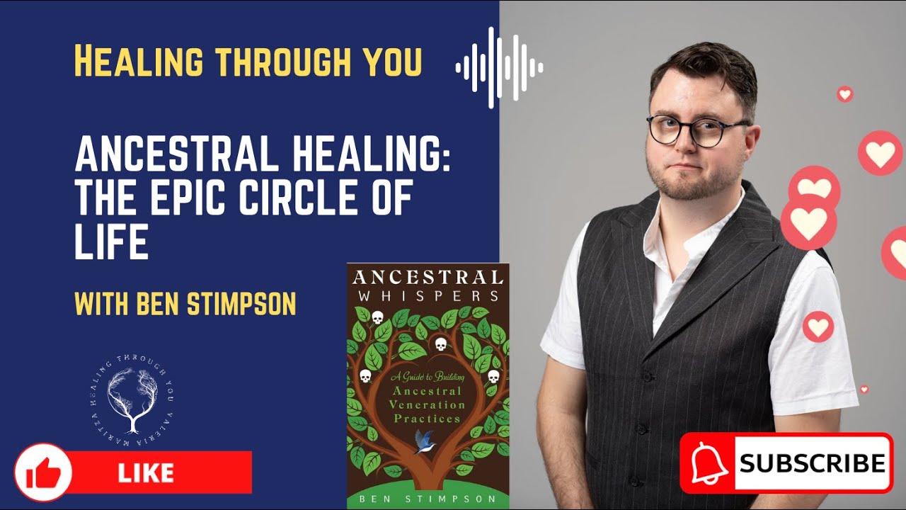 195- Ancestral Healing: The Epic Circle of Life - YouTube