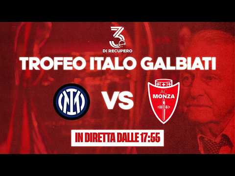 3° TROFEO ITALO GALBIATI - QUARTI DI FINALE | INTER-MONZA | LIVE - 3 di recupero