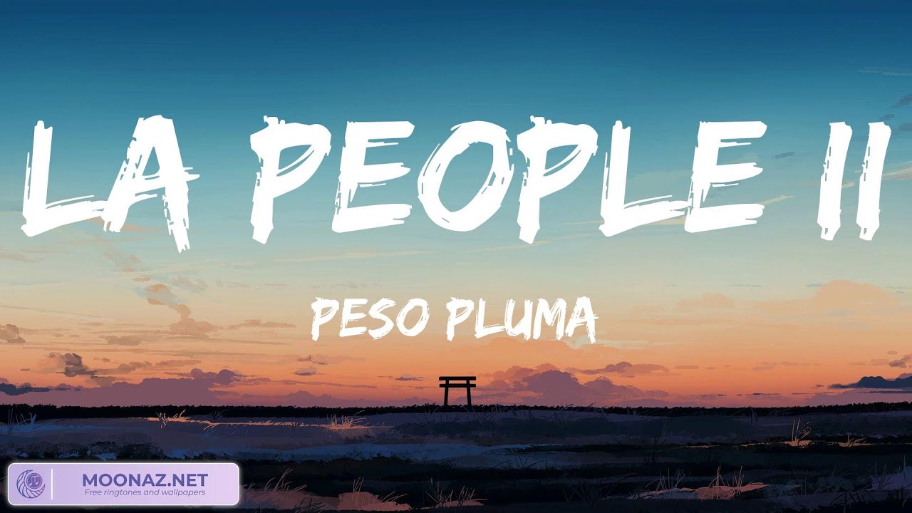 Peso Pluma - LA PEOPLE II / Lyrics - YouTube
