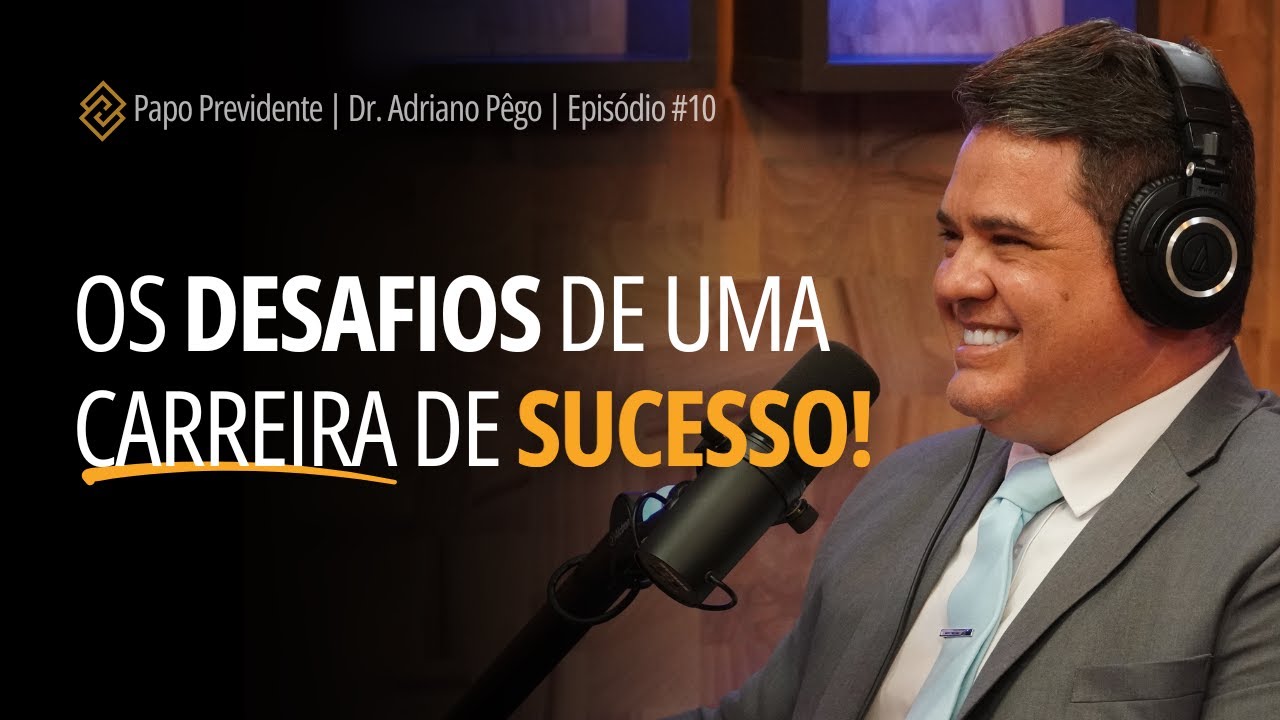 Dr Adriano Pêgo | Podcast Papo Previdente | #10 - YouTube