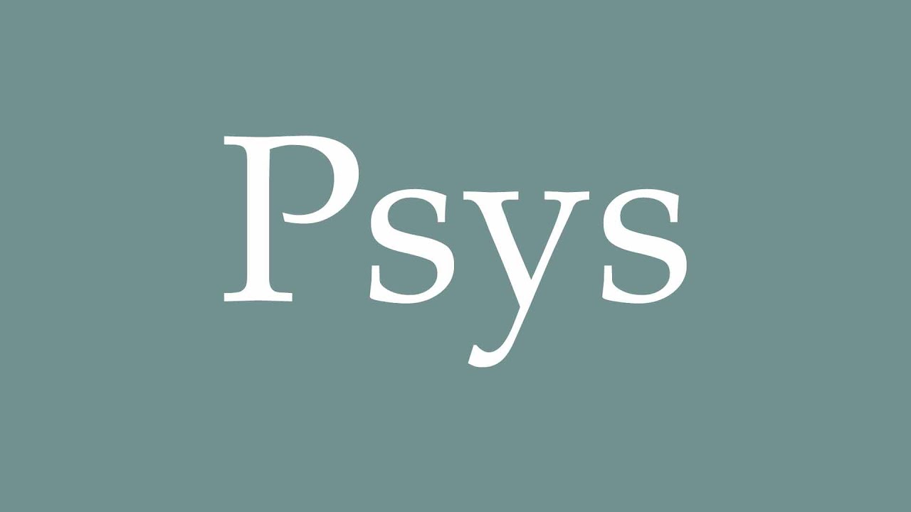 How to Pronounce ''Psys'' (Psych) Correctly in French - YouTube