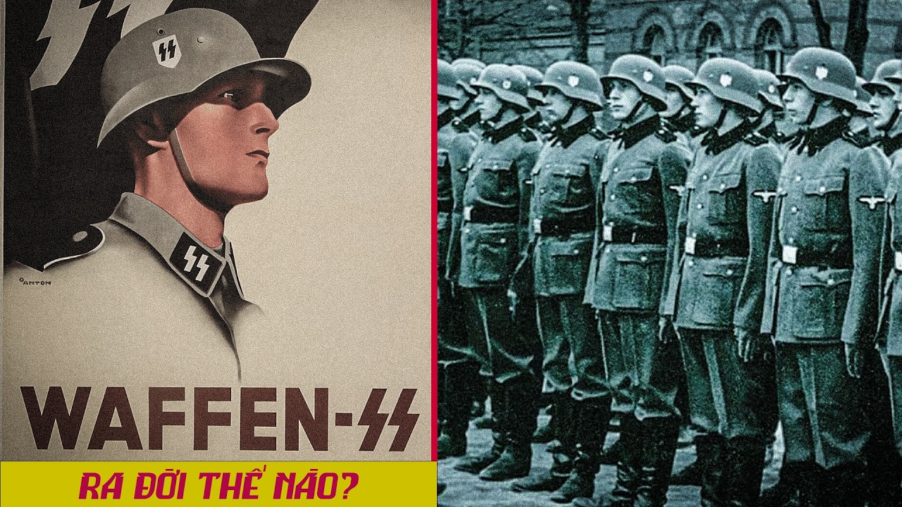 Tại sao Hitler lại lập ra Waffen-SS ? Công Cụ Tàn Bạo Giúp Hitler Thâu ...