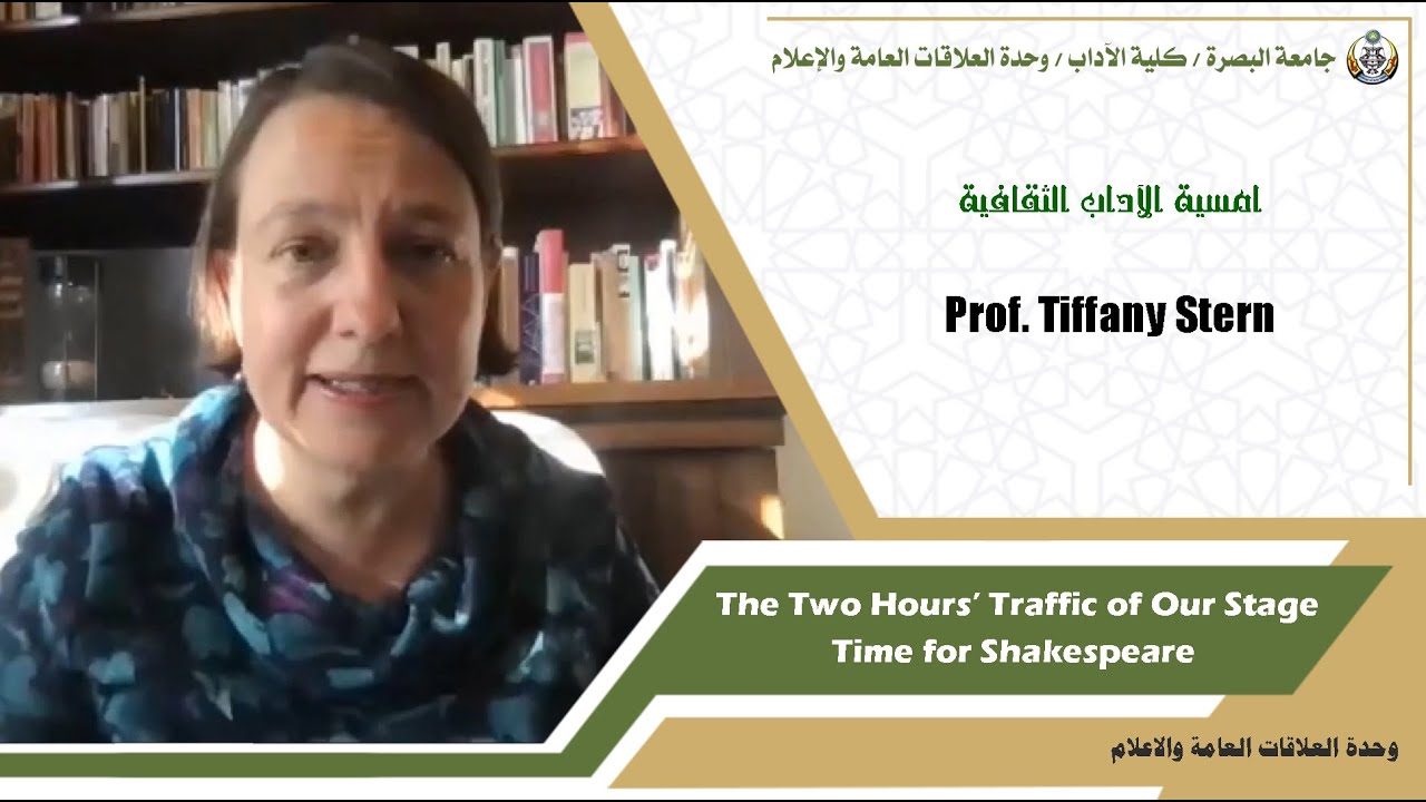 Prof. Tiffany Stern _The Two Hours’ Traffic of Our Stage” Time for ...