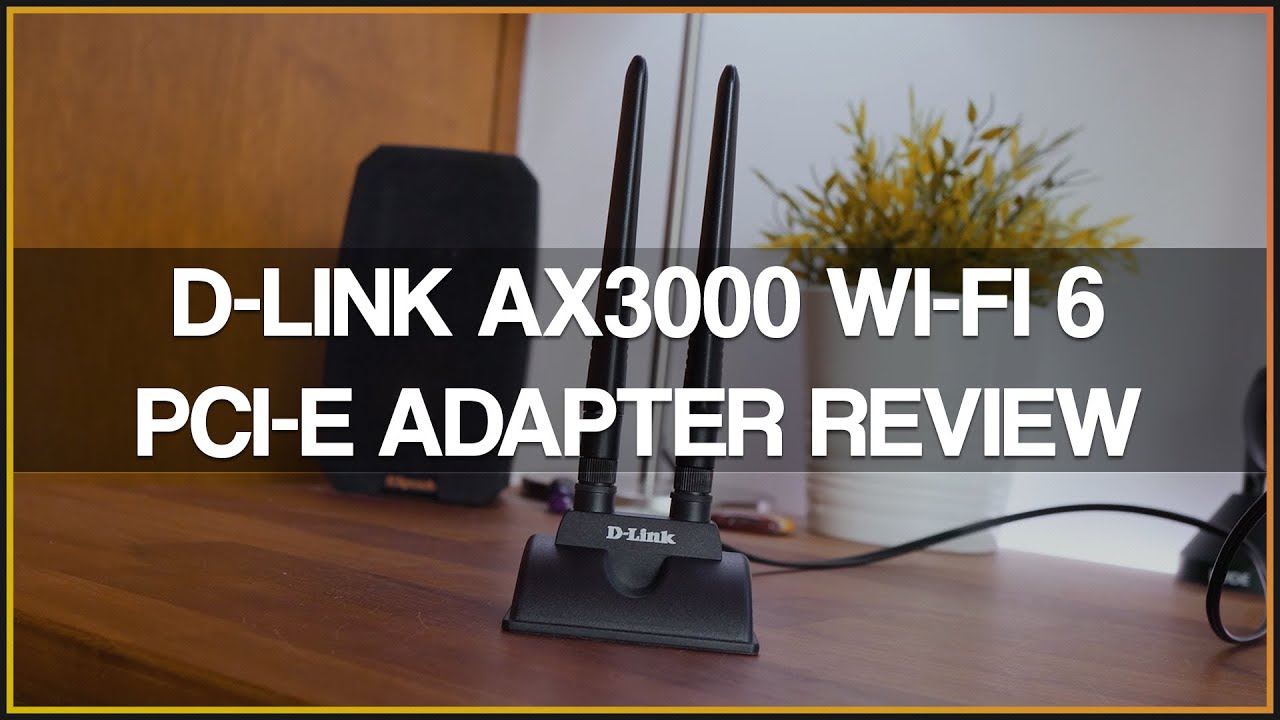 D-Link AX3000 Wi-Fi 6 PCIe Adapter with Bluetooth 5.1 - Review - YouTube