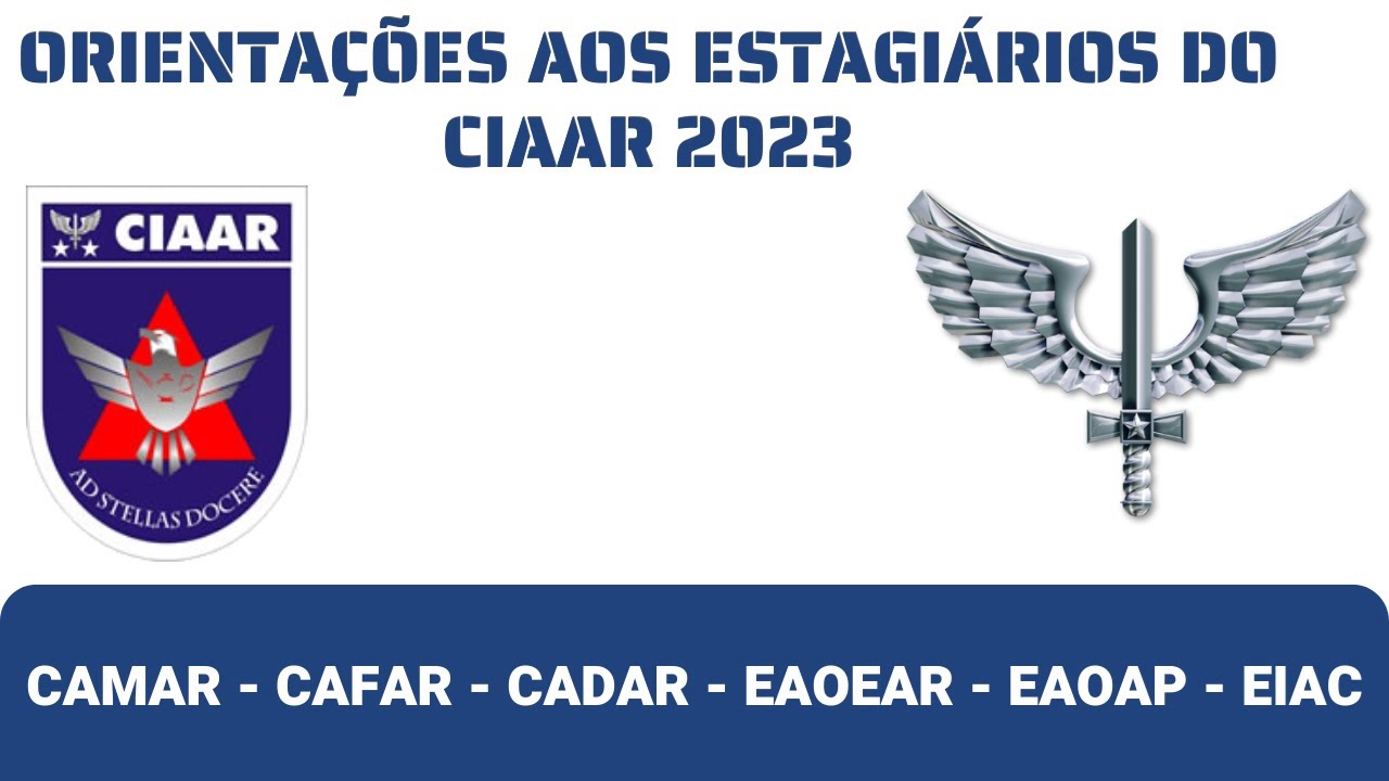 Orientações aos Estagiários do CIAAR 2023 - YouTube