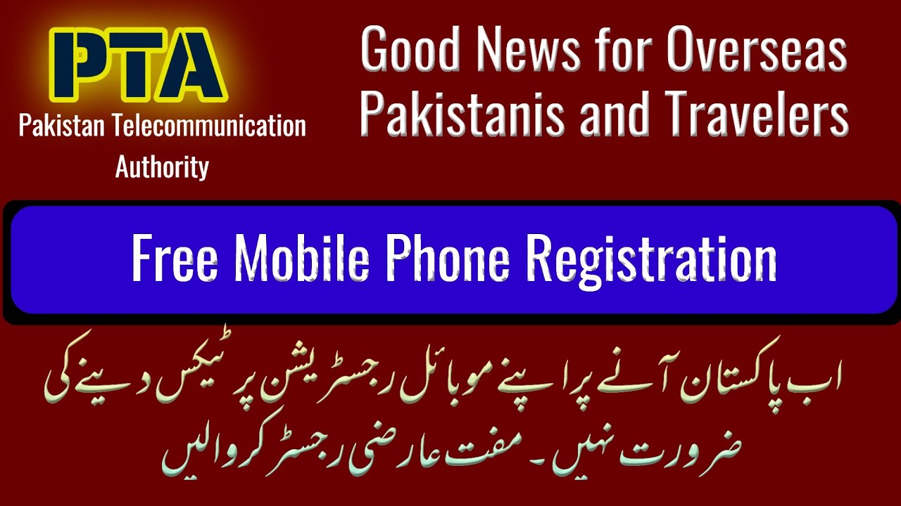 PTA offers free Mobile Registration for Overseas Pakistanis ...