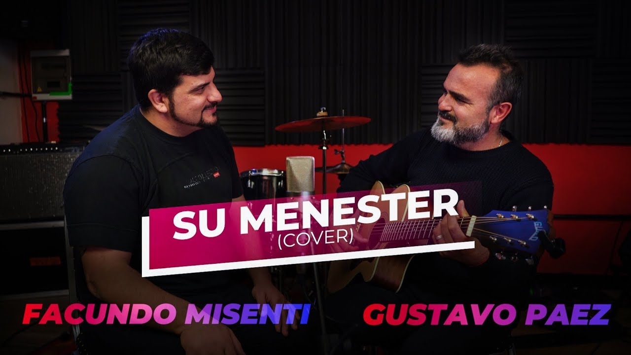Facundo Misenti ft Gustavo Paez - Su Menester - YouTube