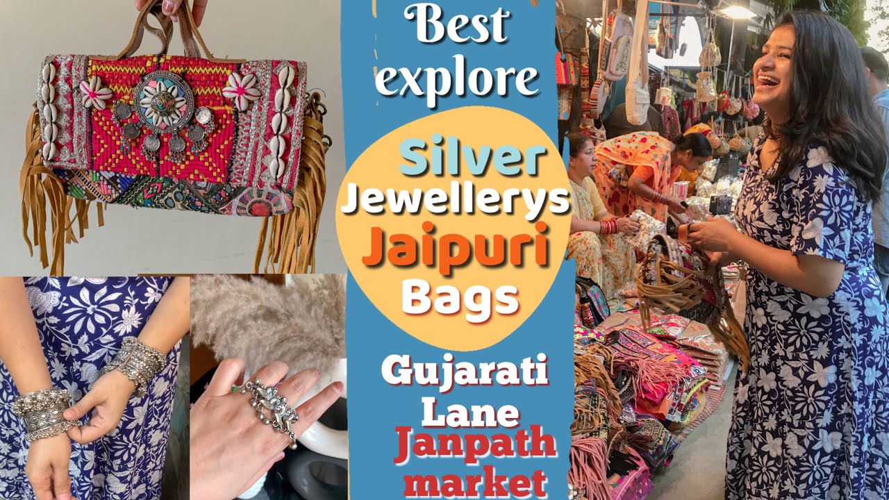 Gujarati lane | Janpath market Best silver jewellery and Jaipuri bags ...