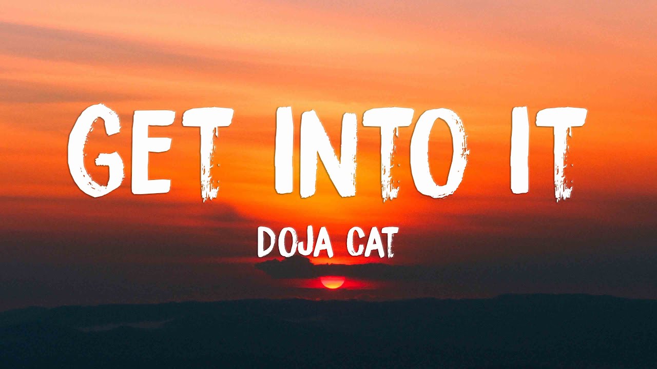 Get Into It (Yuh) - Doja Cat [Lyrics Video] 🐛 - YouTube