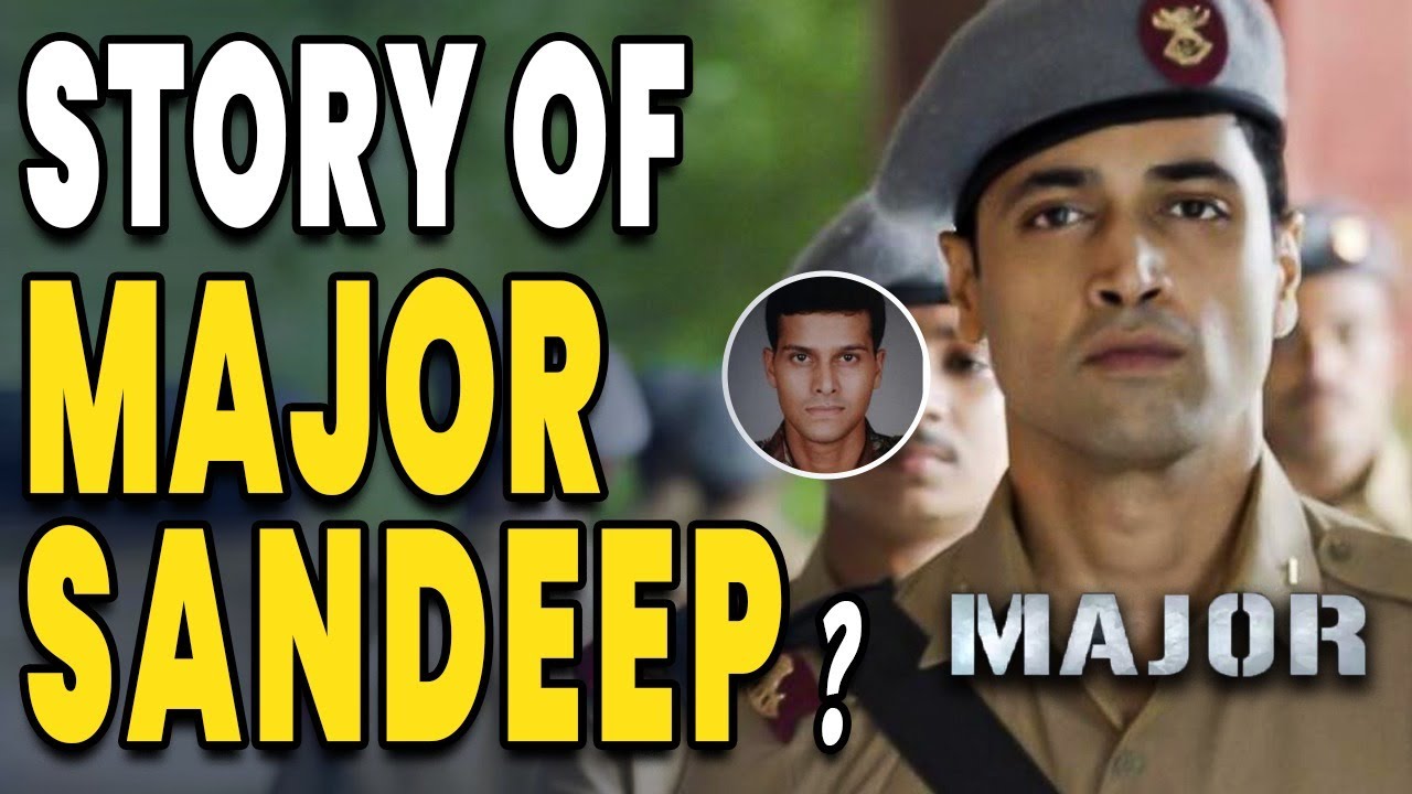 MAJOR |The Trailer |the film will tell the story of Major Sandeep ...