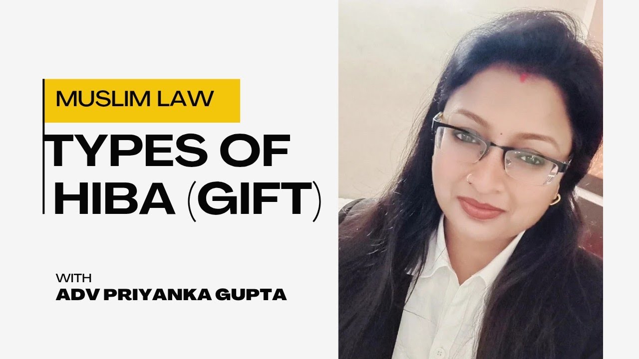 Hiba - Types of Hiba (gift) in muslim law🧑🏼‍🎓 - YouTube