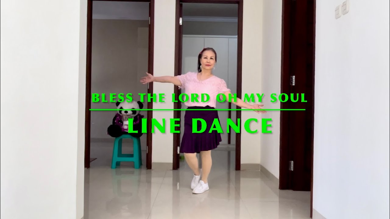 Bless The Lord Oh My Soul - Line Dance 💃 / Yuke - YouTube