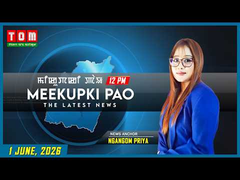 TOM TV - MEEKUPKI PAO || 1 JUNE  2026 || 12:00 PM