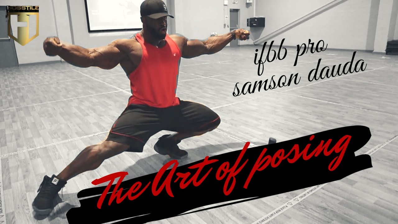 Samson Dauda the art of posing in bodybuilding - YouTube
