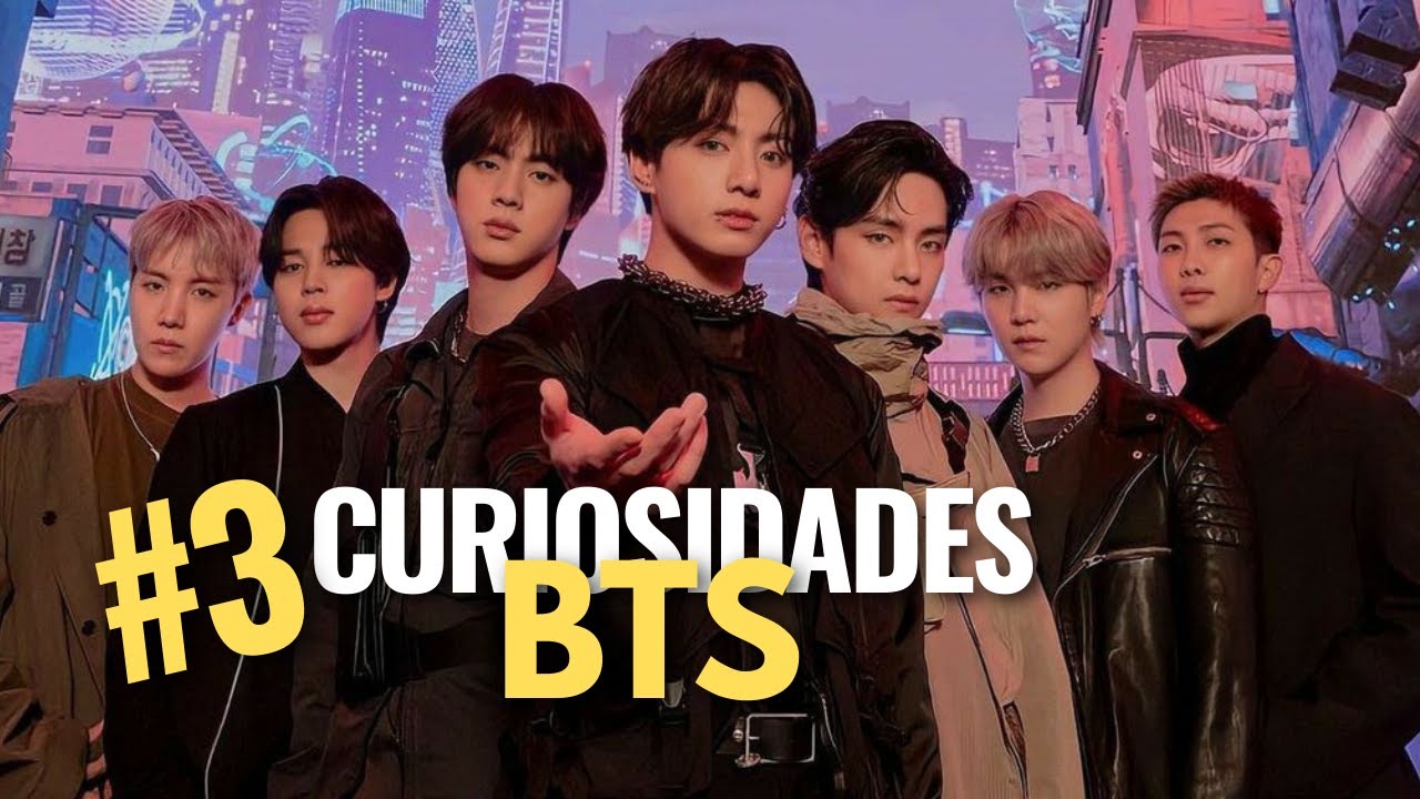3 Curiosidades para estar por dentro de tudo sobre BTS - YouTube