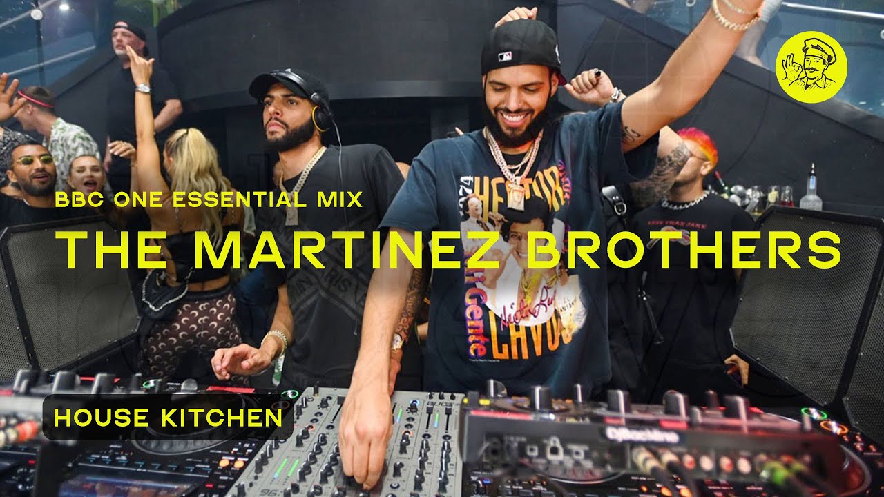 The Martinez Brothers | #housemusic #dj MIX | BBC One Essential Mix | # ...