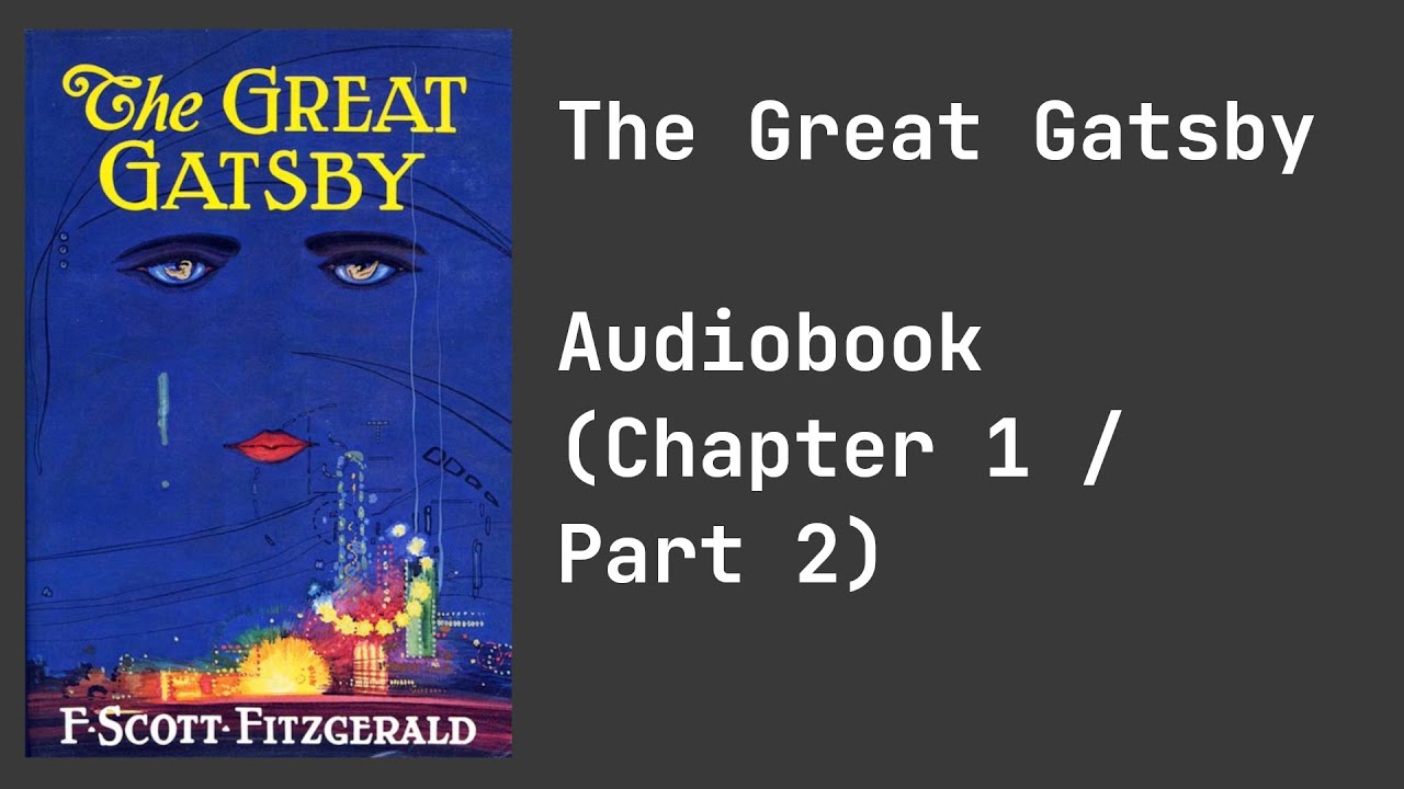 The Great Gatsby Audiobook Chapter 1