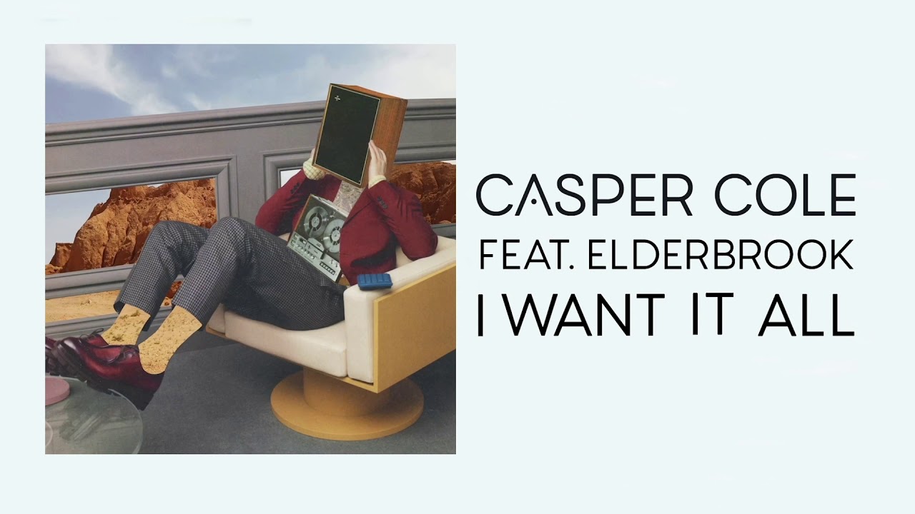 Casper Cole - I Want It All (Feat. Elderbrook) - YouTube