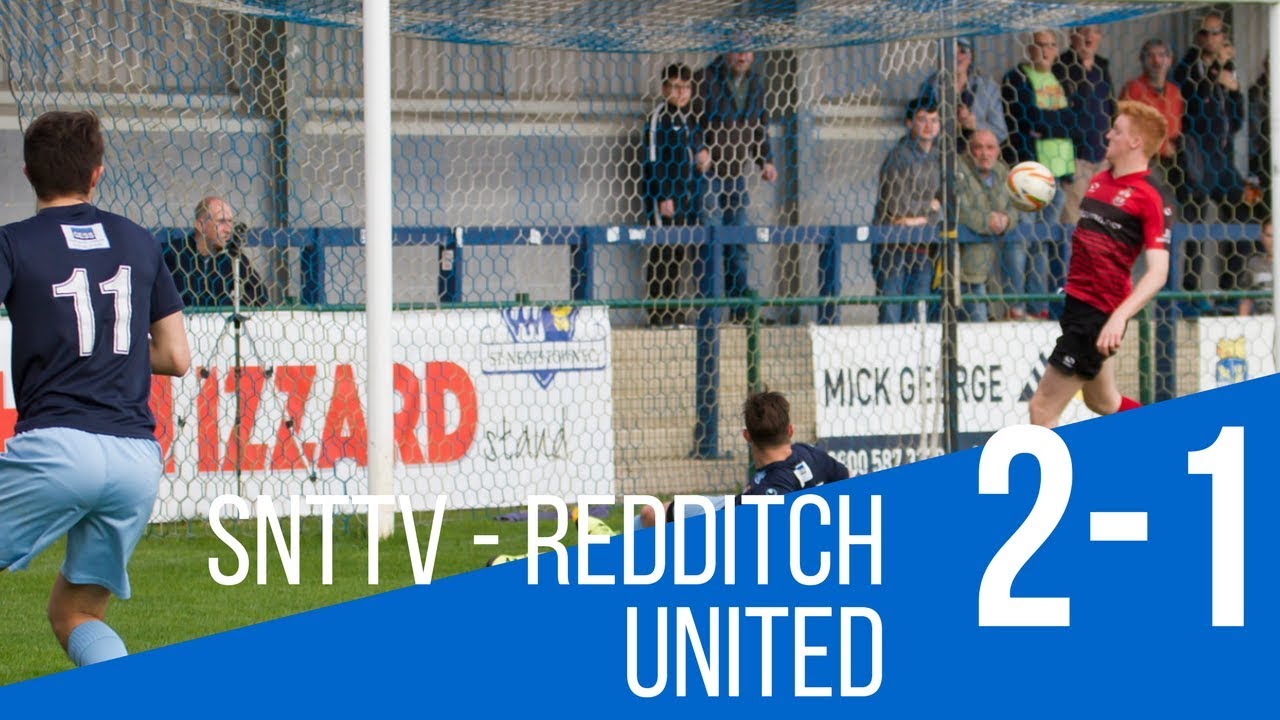 SNTTV - SNTFC 2-1 Redditch United FC - YouTube