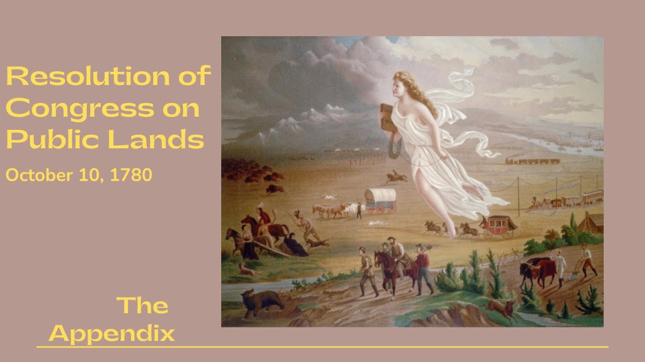 Resolution of Congress on Public Lands – October 10, 1780 - YouTube