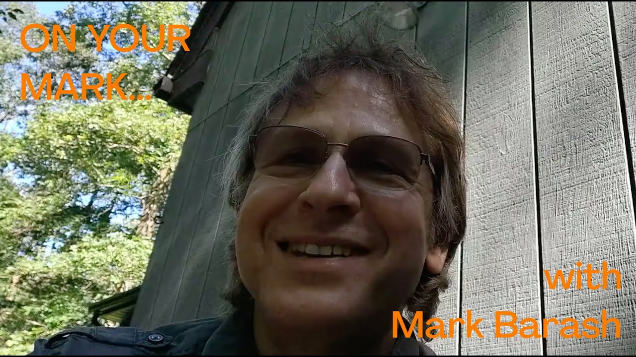 ON YOUR MARK - SEP 2020 (Mark Barash) - YouTube