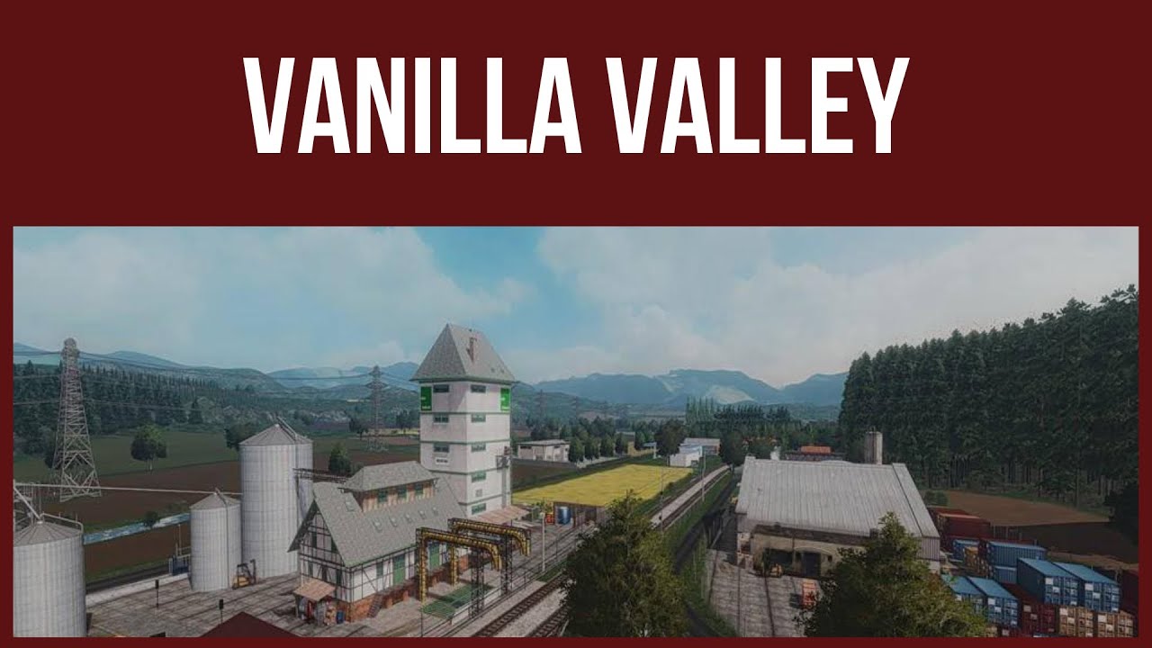 Farming Simulator 17 - First Look & Map Tour – VANILLA VALLEY - YouTube