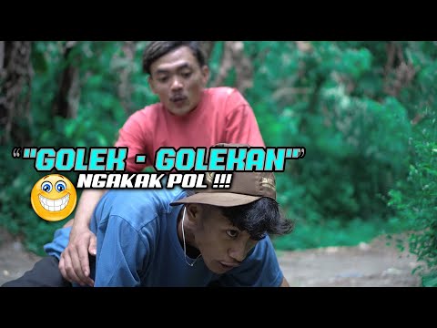 GOLEK  -  GOLEKAN || BOLO NYUSU