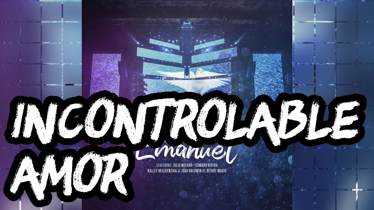 INCONTROLABLE AMOR (FT. EDWARD RIVERA) | CHRISTINE D' CLARIO | EMANUEL ...