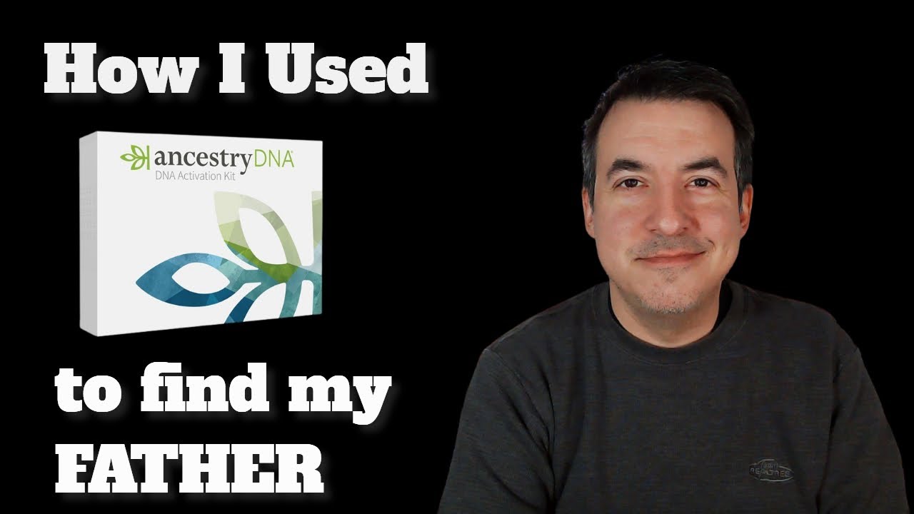 How I used DNA to find my Father (and what happened when I did) - YouTube