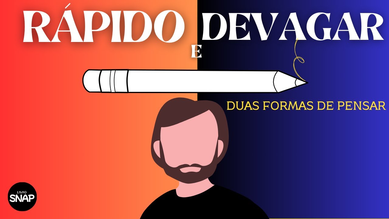 Rápido e Devagar Duas Formas de Pensar (Resumo Livro Snap) - YouTube