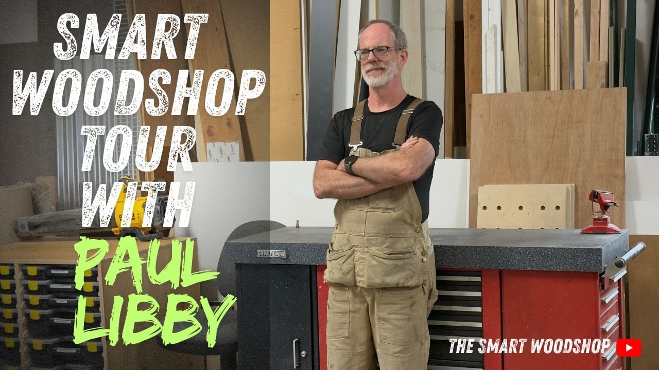 Smart Woodshop Tour with Paul Libby - YouTube