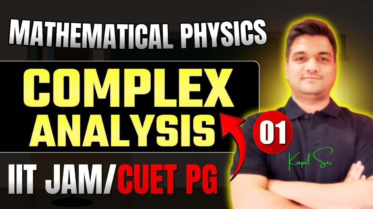complex analysis -1| mathematical physics iit jam | cuet pg physics | iit jam physics | msc ...