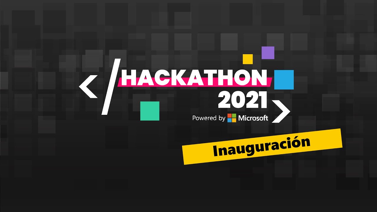 Lanzamiento Hackathon Microsoft 2021 - YouTube