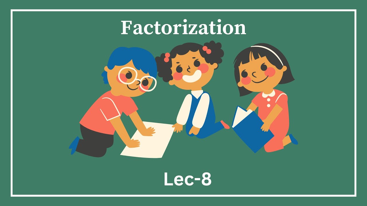 Factorization | Practice | Lect 8 | Junior Achievers | Rekha Agrawalla ...