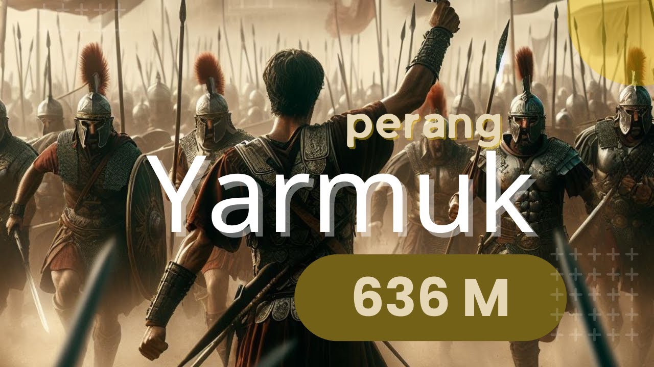 Perang Yarmuk 636 M - YouTube