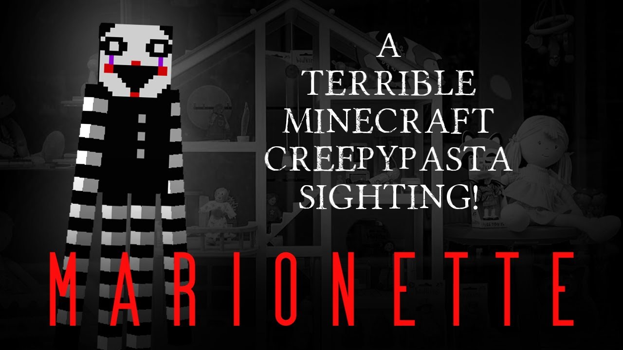 Minecraft Creepypasta | Marionette (THE PUPPET) - YouTube
