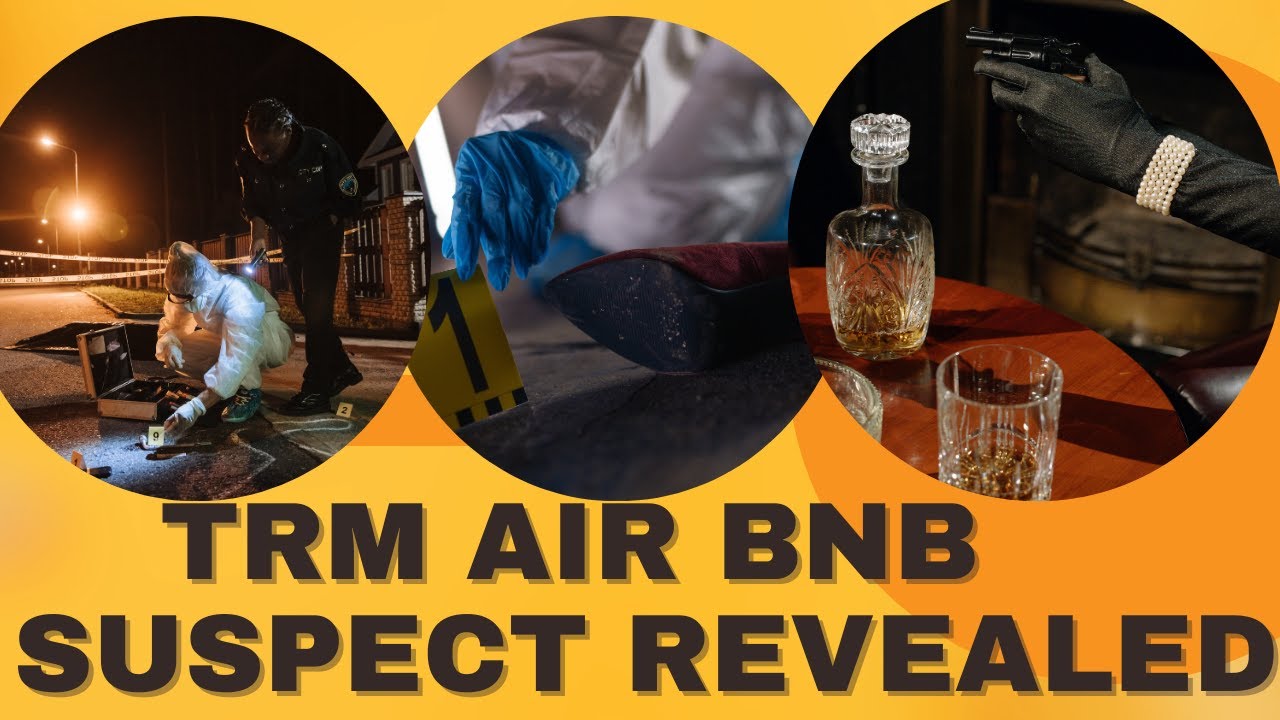 DETAILS EMERGE OF SUSPECT BEHIND THE AIR BNB TRM DRIVE INCIDENT JOHN ...