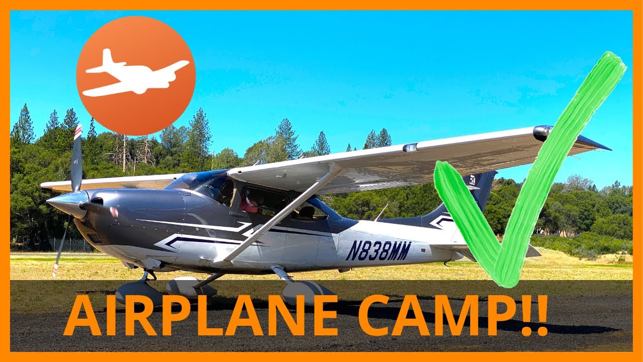 AIRPLANE CAMP FOR ADULTS!! - Pilots flying the mountains of California ...