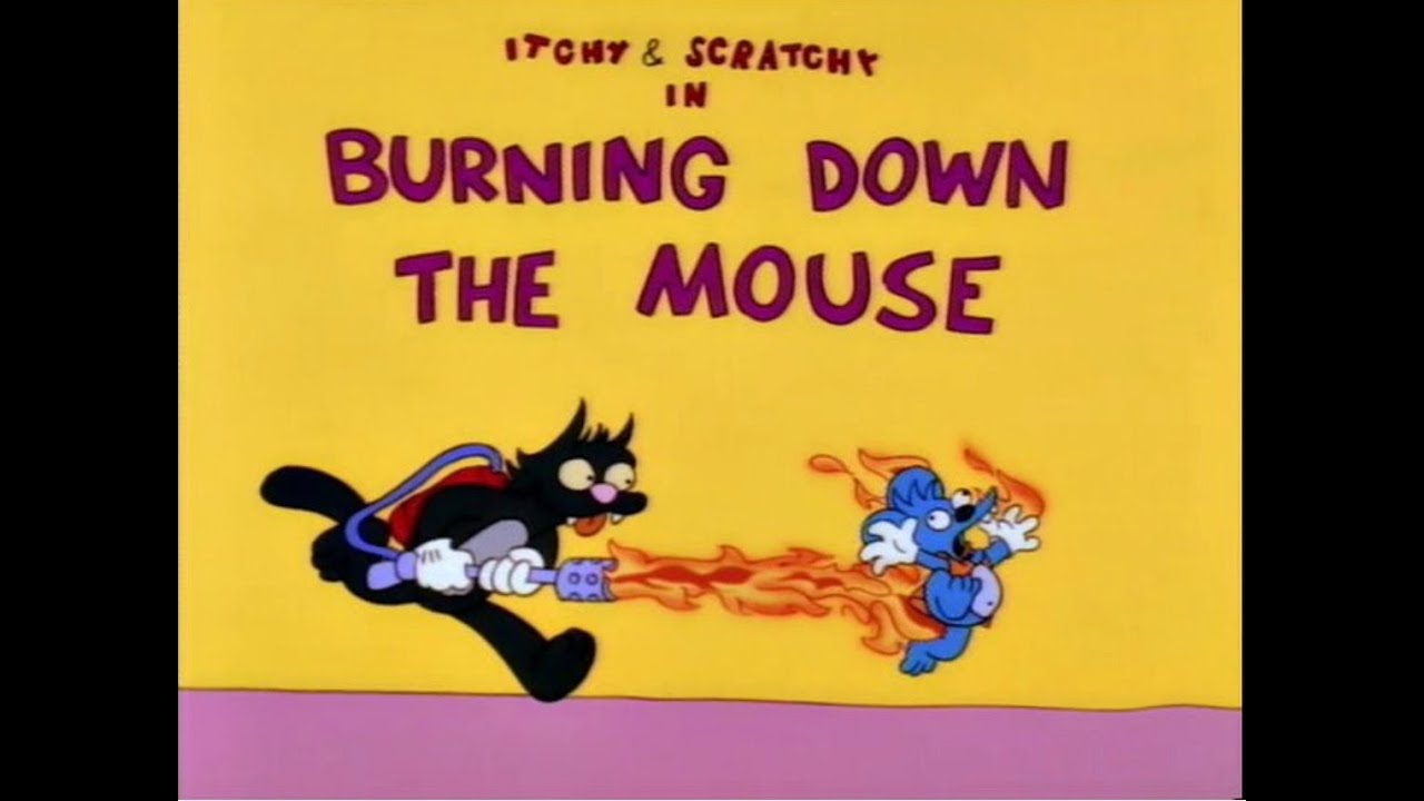 Itchy & Scratchy in Burning Down the Mouse - YouTube