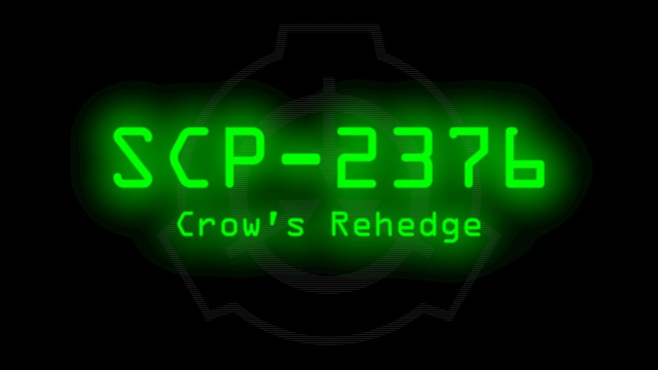 SCP-2376 - Crow's Rehedge - YouTube