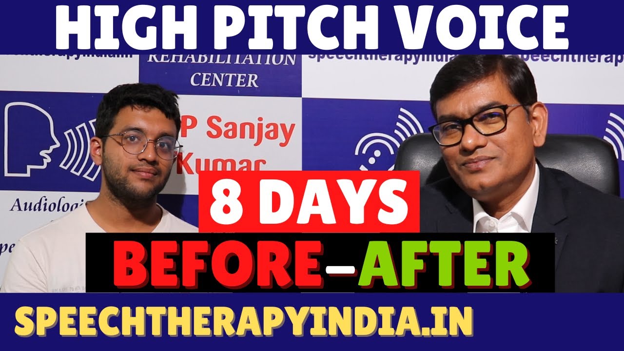 Transform Your Voice In Just 8 Days! High Pitch Voice Therapy Before ...