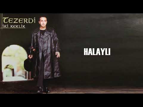 Tezerdi  - Halaylı