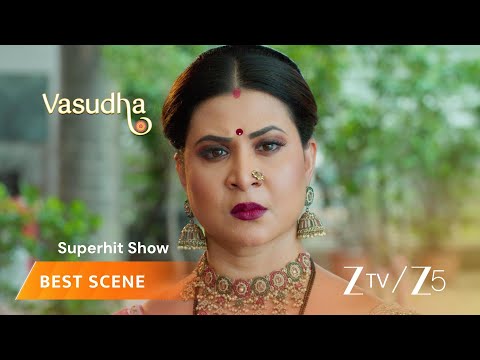 Vasudha | EP 678 | Best Scene | Zee TV APAC